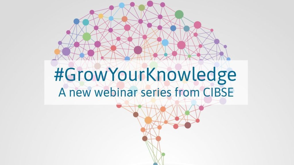 #GrowYourKnowledge webinars, από τον Οργανισμό Μηχανικών των Υπηρεσιών Κτιρίων (CIBSE) | TEE